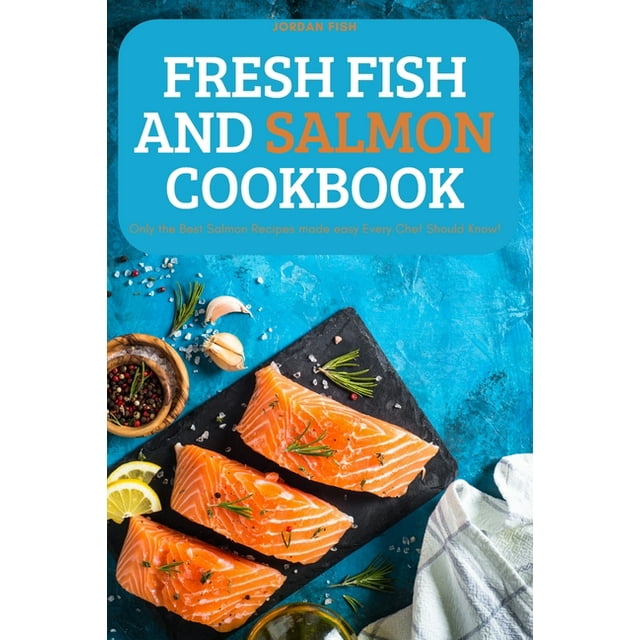 Fresh Fish And Salmon Cookbook - Walmart.com