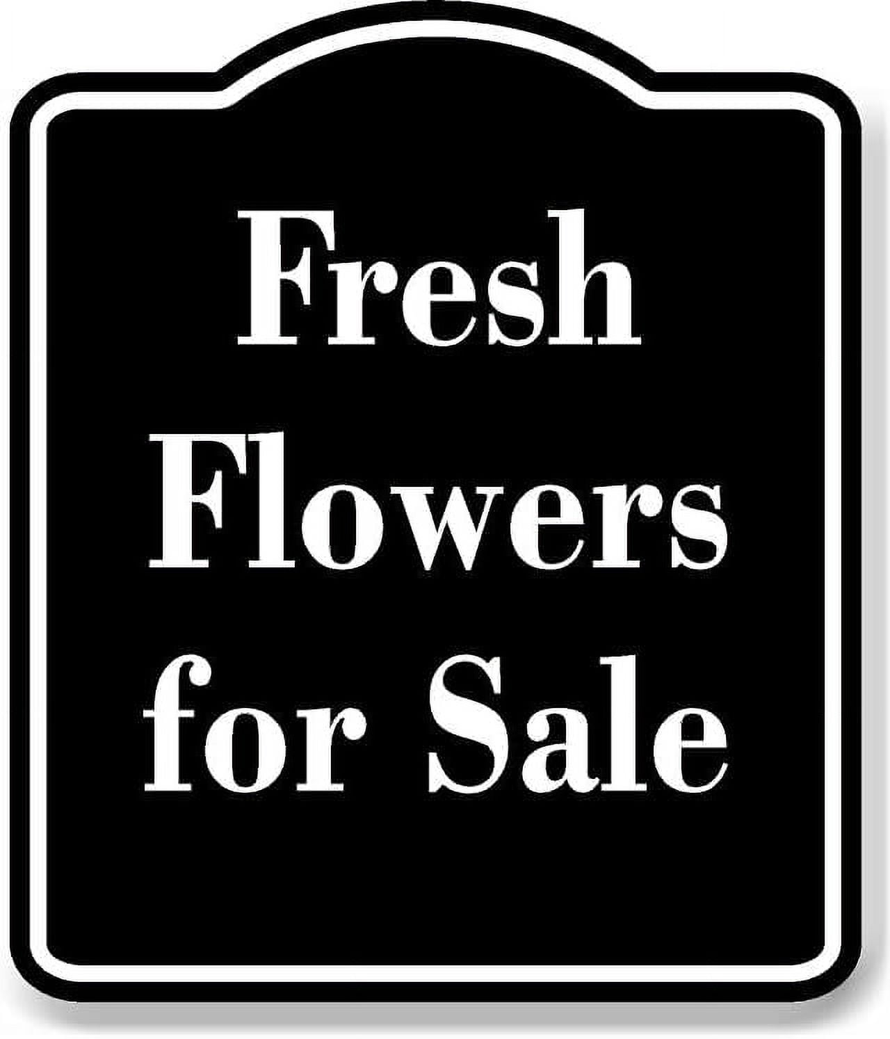 Fresh Flowers for Sale Aluminium Composite Sign - Walmart.com