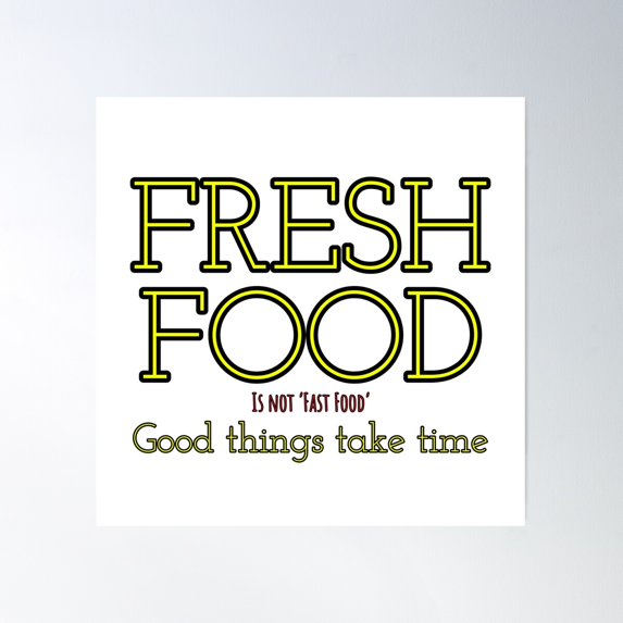 Fresh Food Not Fast Food Poster Wall Art, Modern Wall Decor For Living ...