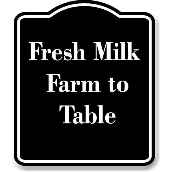 Fresh Milk Farm to Table BLACK Aluminum Composite Sign 8.5''x10 ...