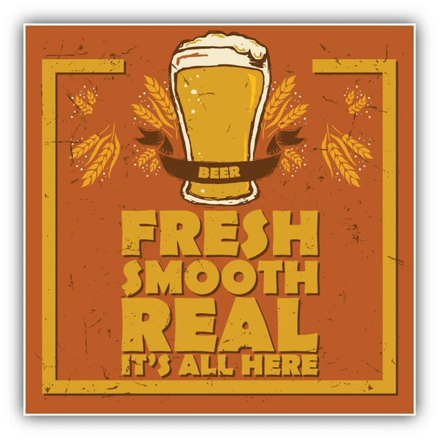 Fresh Smooth Real Grunge Beer Slogan Car Sticker Phone Decal Water ...