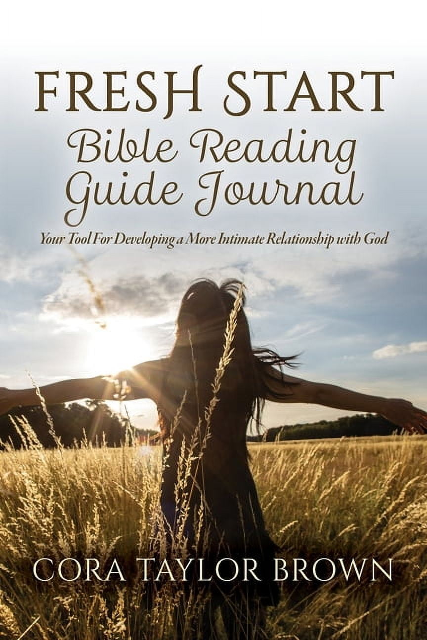 Fresh Start Bible Reading Guide Journal: Your Tool For Developing a ...