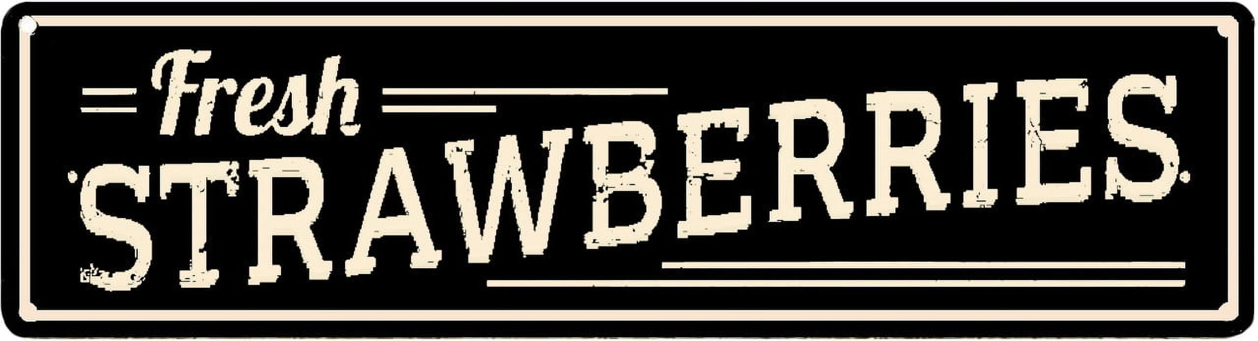 Fresh Strawberries Strawberries Sign Road Sign Plaque Sign Tin Sign ...