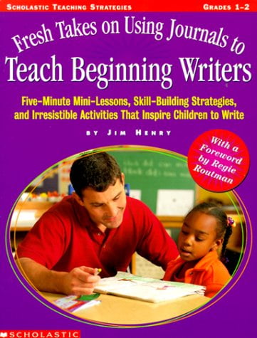 Pre-Owned Fresh Takes on Using Journals to Teach Beginning Writers ...