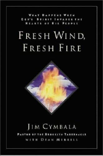 Pre-Owned Fresh Wind, Fresh Fire: What Happens When God's Spirit ...
