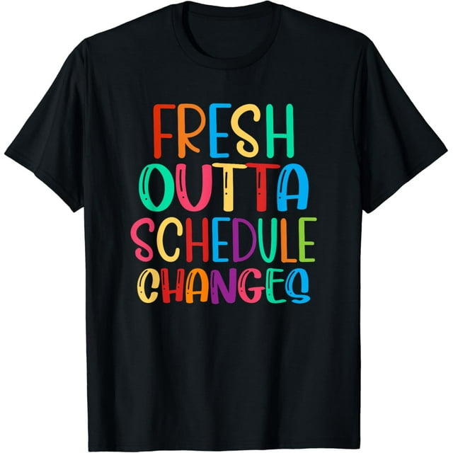 Fresh outta Schedule changes School Counselor back to school T-Shirt ...