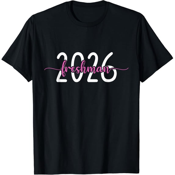 Freshman 2026 Shirt Class Of 2026 Freshman T-Shirt V2 All Size S-5Xl ...