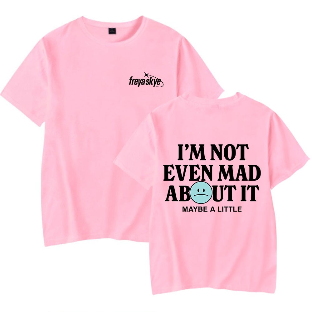 Freya Skye Merch Not Even Mad About lt tshirt crewneck short sleeve ...