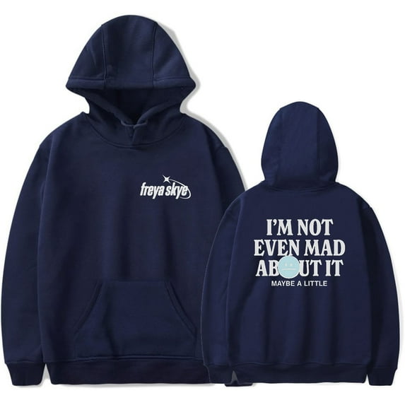 Freya Skye Not Even Mad About It Hoodie Casual Sweatshirt Long Sleeve ...