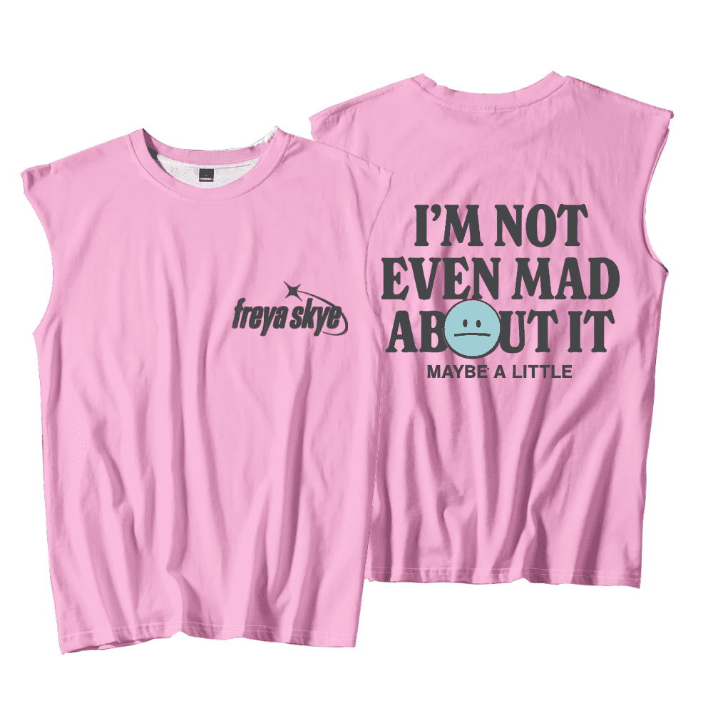 Freya Skye Not Even Mad About It sleeveless vest Women Men Streetwear ...