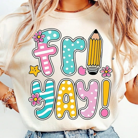 Fri-Yay Happy Friday Weekend Tea Student Back To School, Tea ...