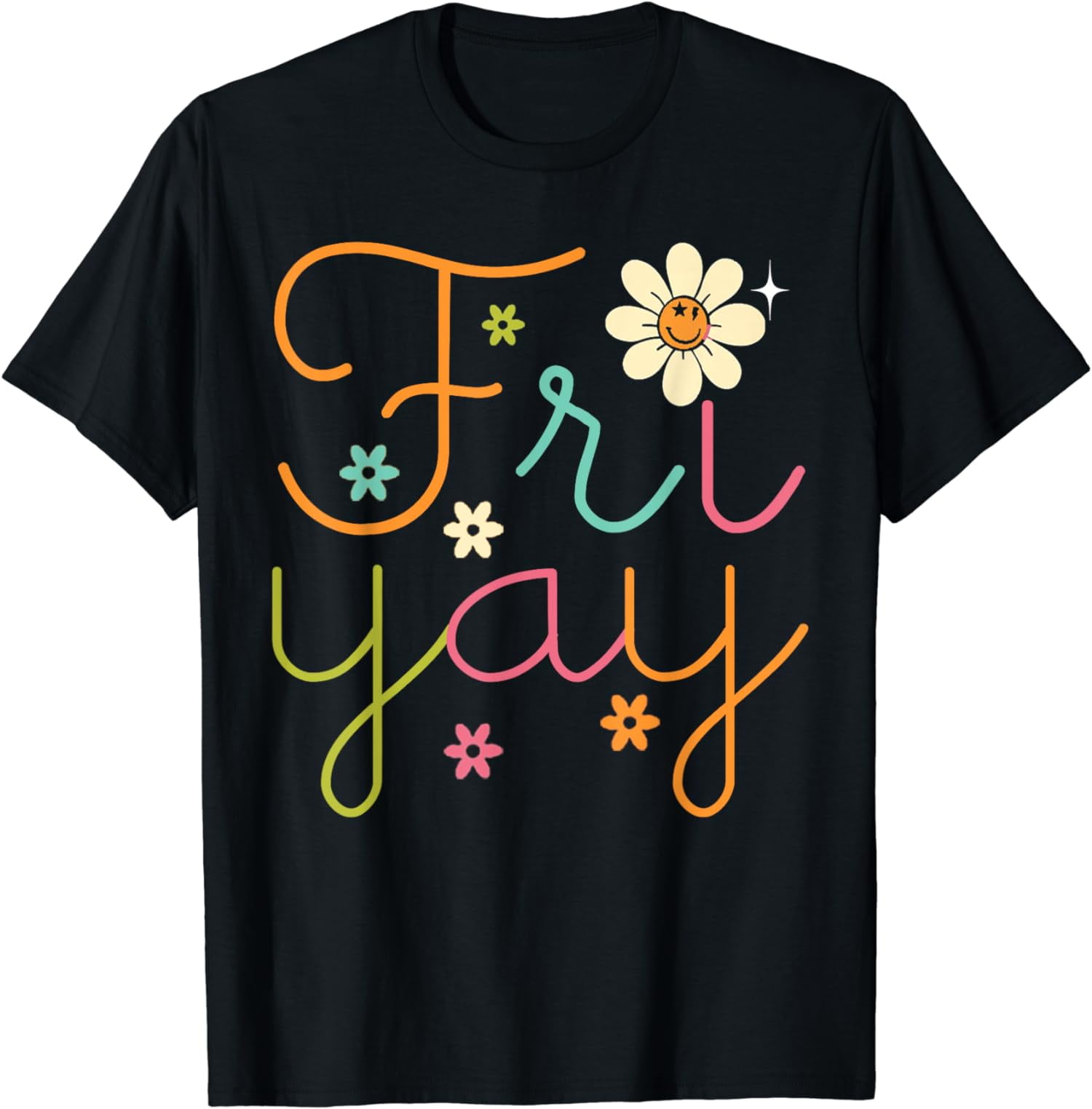Fri-yay Funny Happy Friday Teacher T-Shirt - Walmart.com