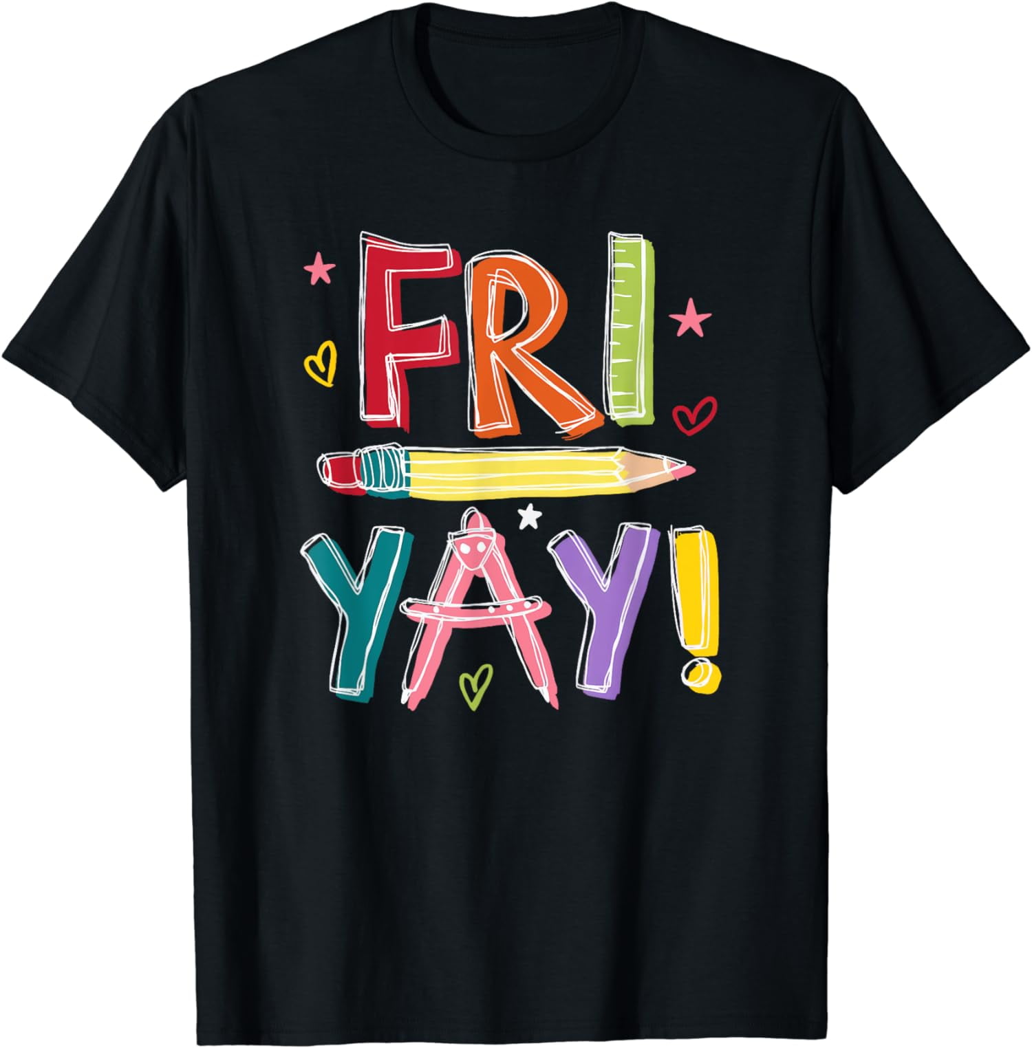 Fri-yay Teacher Happy Friday Weekend Funny Teacher T-Shirt - Walmart.com