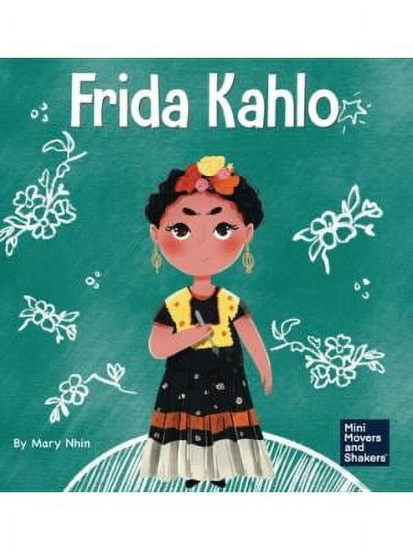 Frida Kahlo: A Kid's Book About Expressing Yourself Through Art ...