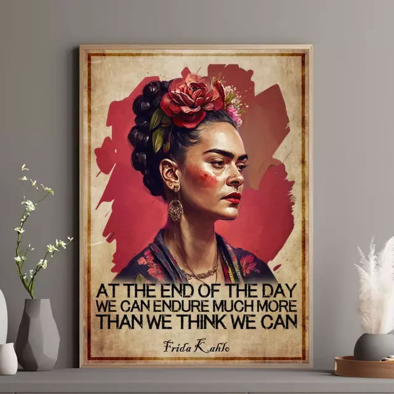 Frida Kahlo We Can Endure Much More Poster Print Art Vintage NO FRAMED ...