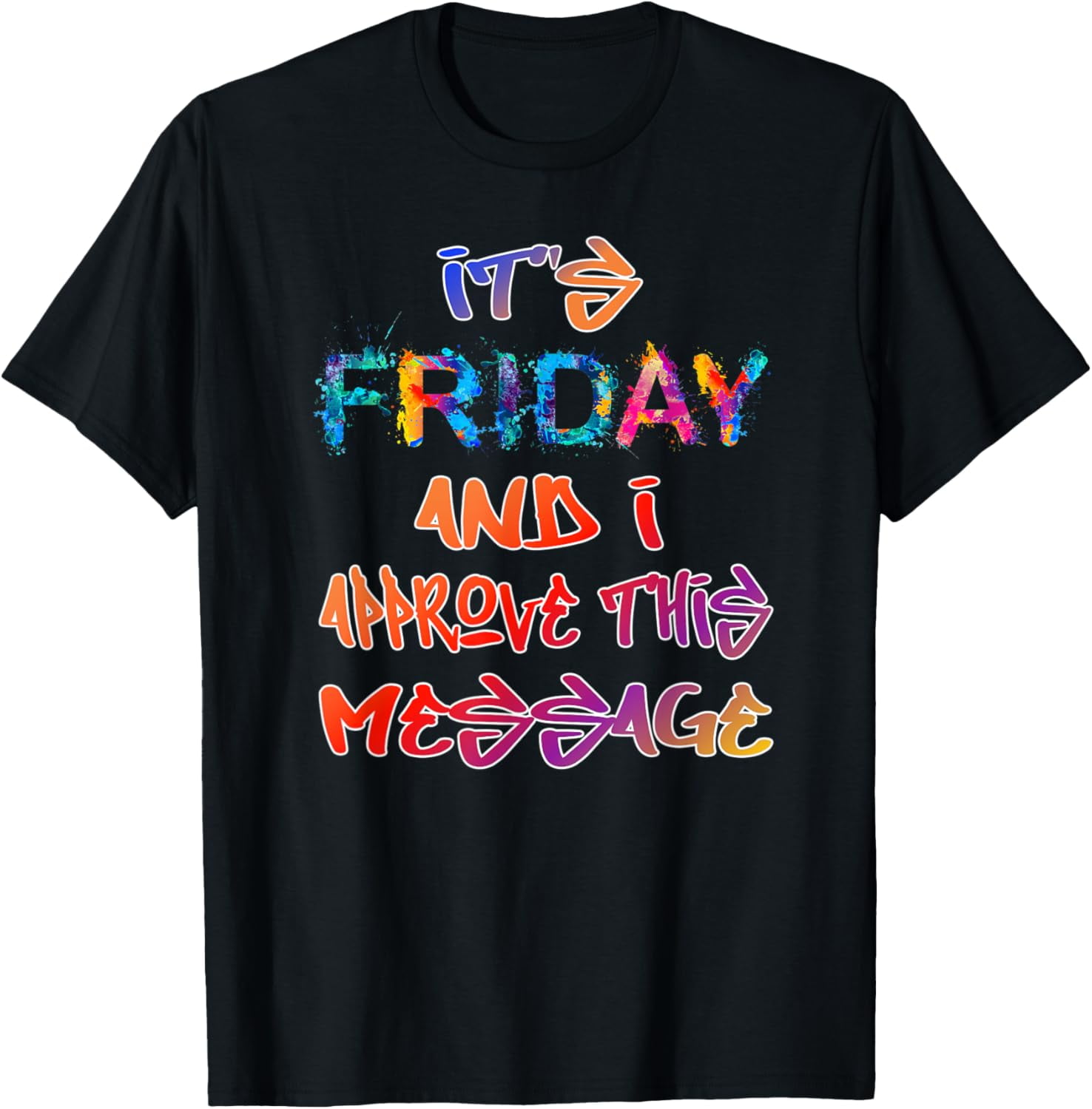 Friday I'm in Love Funny Friday Message for Work or School T-Shirt ...