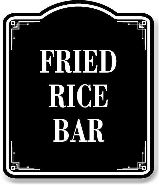 Fried Rice Bar BLACK Aluminum Composite Sign, 15"x18" - Walmart.com