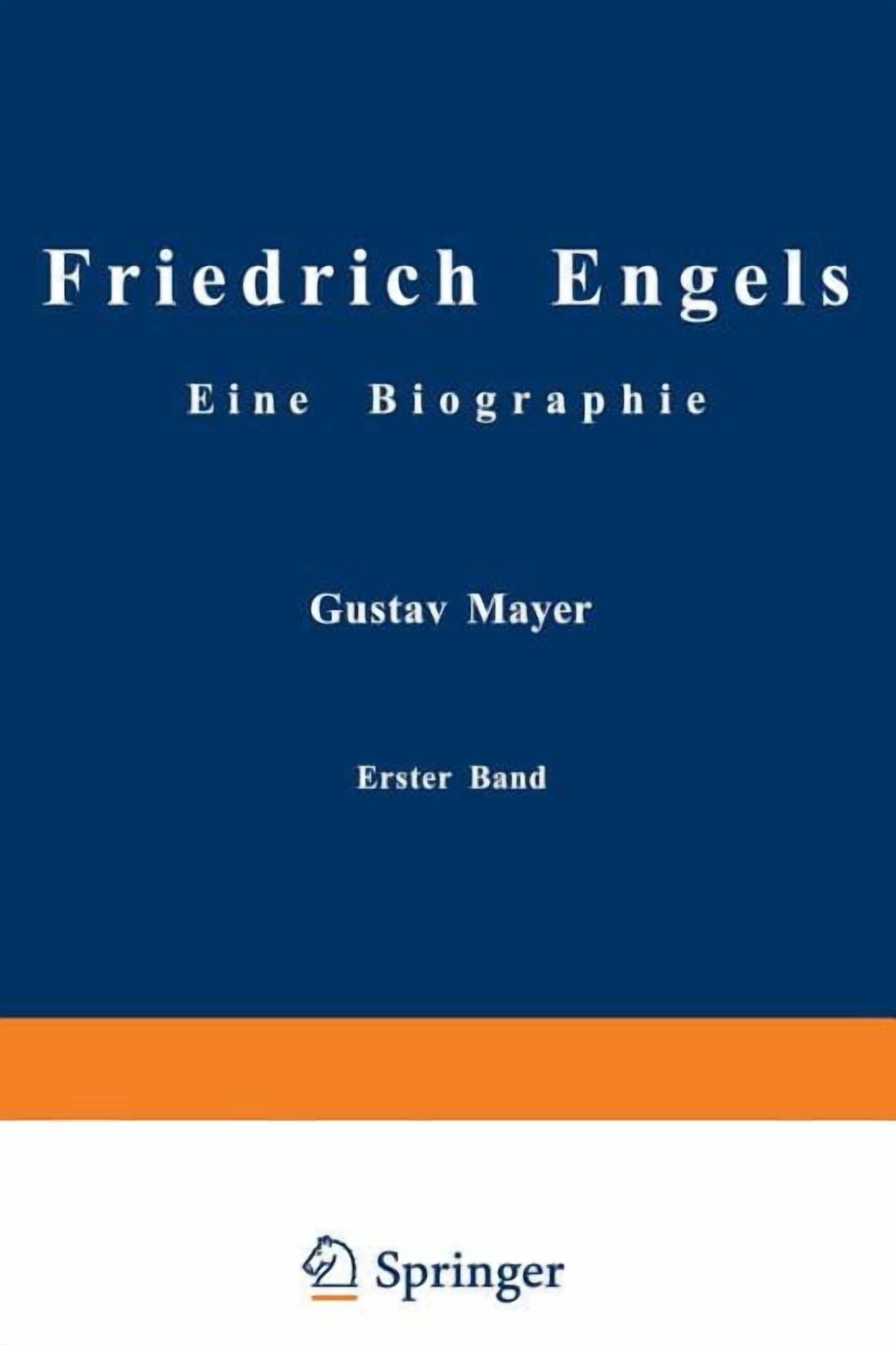 Friedrich Engels Eine Biographie: Friedrich Engels in Seiner FrÃ¼hzeit ...