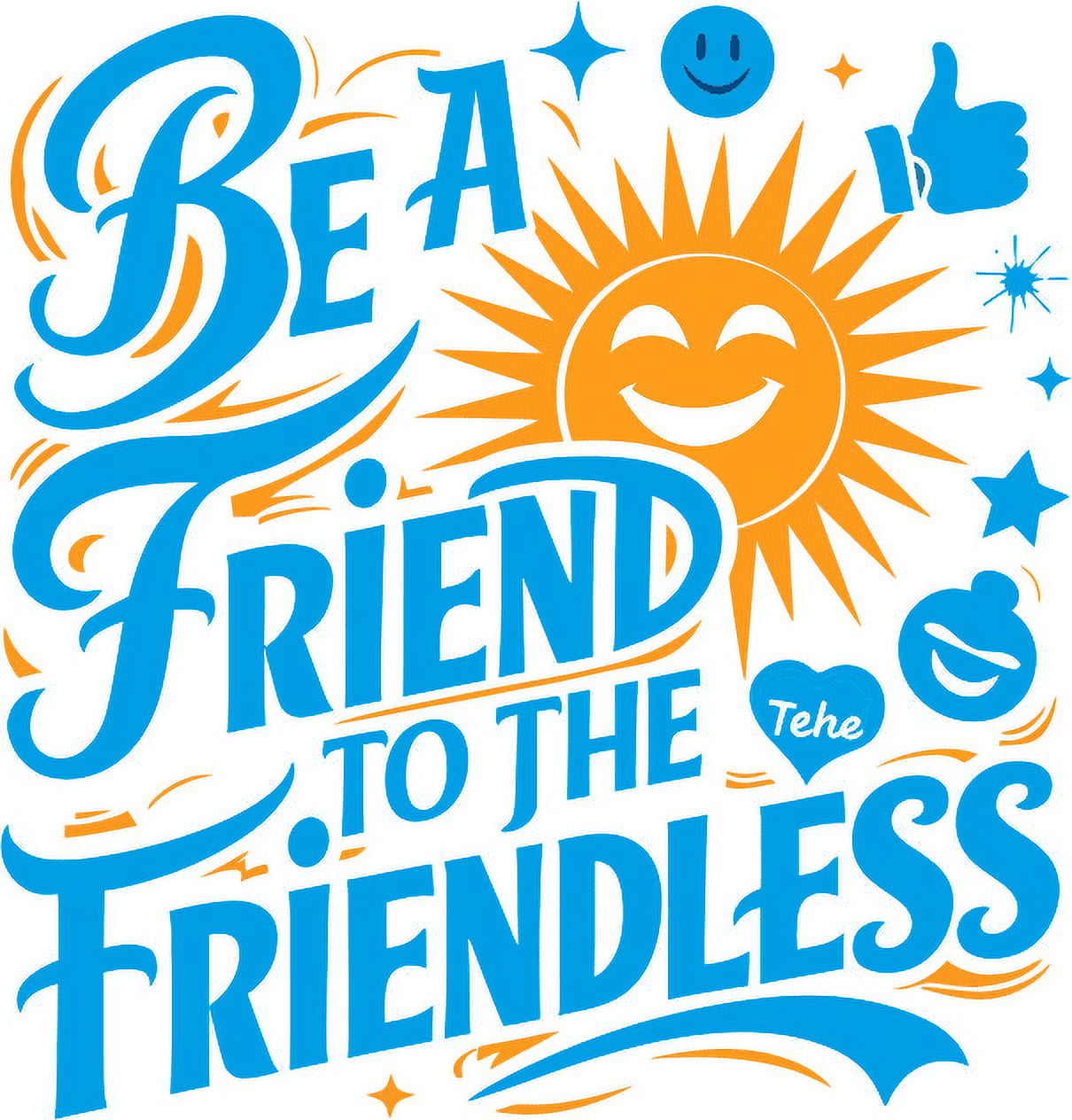 Friend to a Friendless Quote Sun Positive Life Motivation Inspiration ...