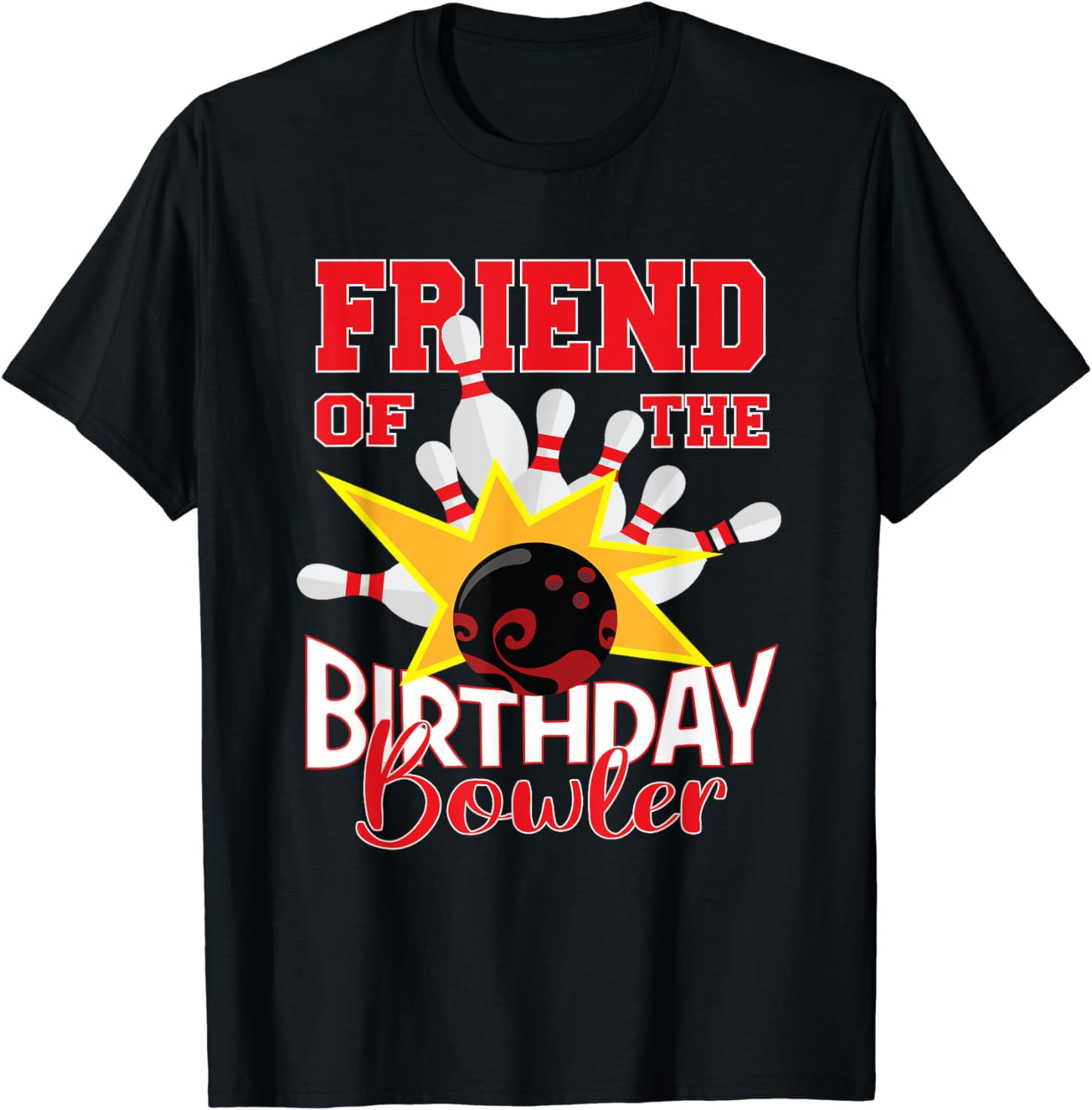 Friend Of The Birthday Bowler Kid Bowling Party T-Shirt - Walmart.com
