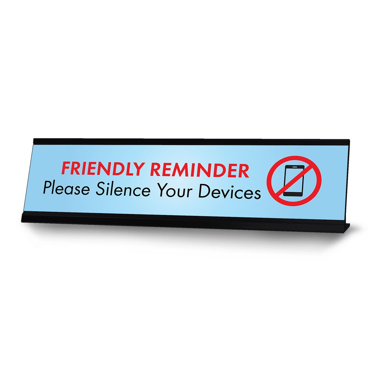 Friendly Reminder Please Silence Your Devices, Blue Desk Sign (2 x 8 ...
