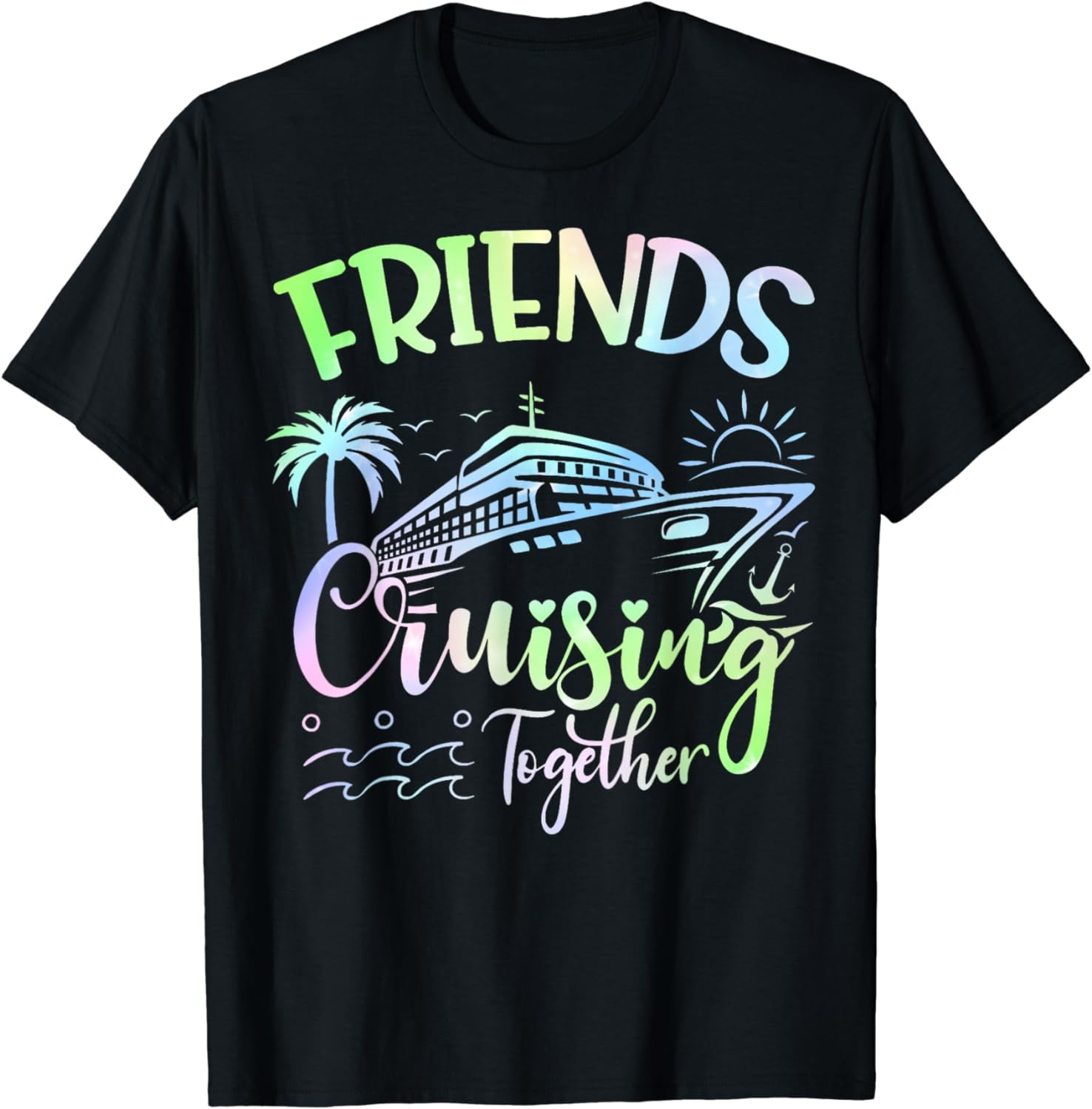 Friends Cruise 2024 Cruising Together Friends Matching Squad T-Shirt ...