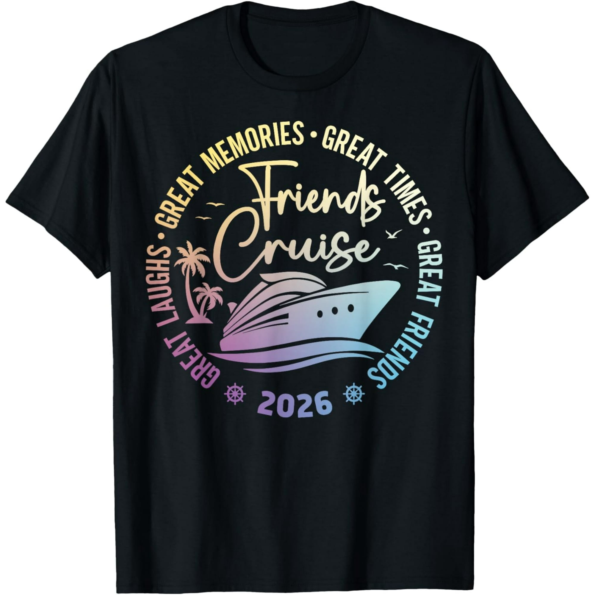 Friends Cruise 2026 Vacation Graphic Unisex Short Sleeve Summer T-Shirt ...
