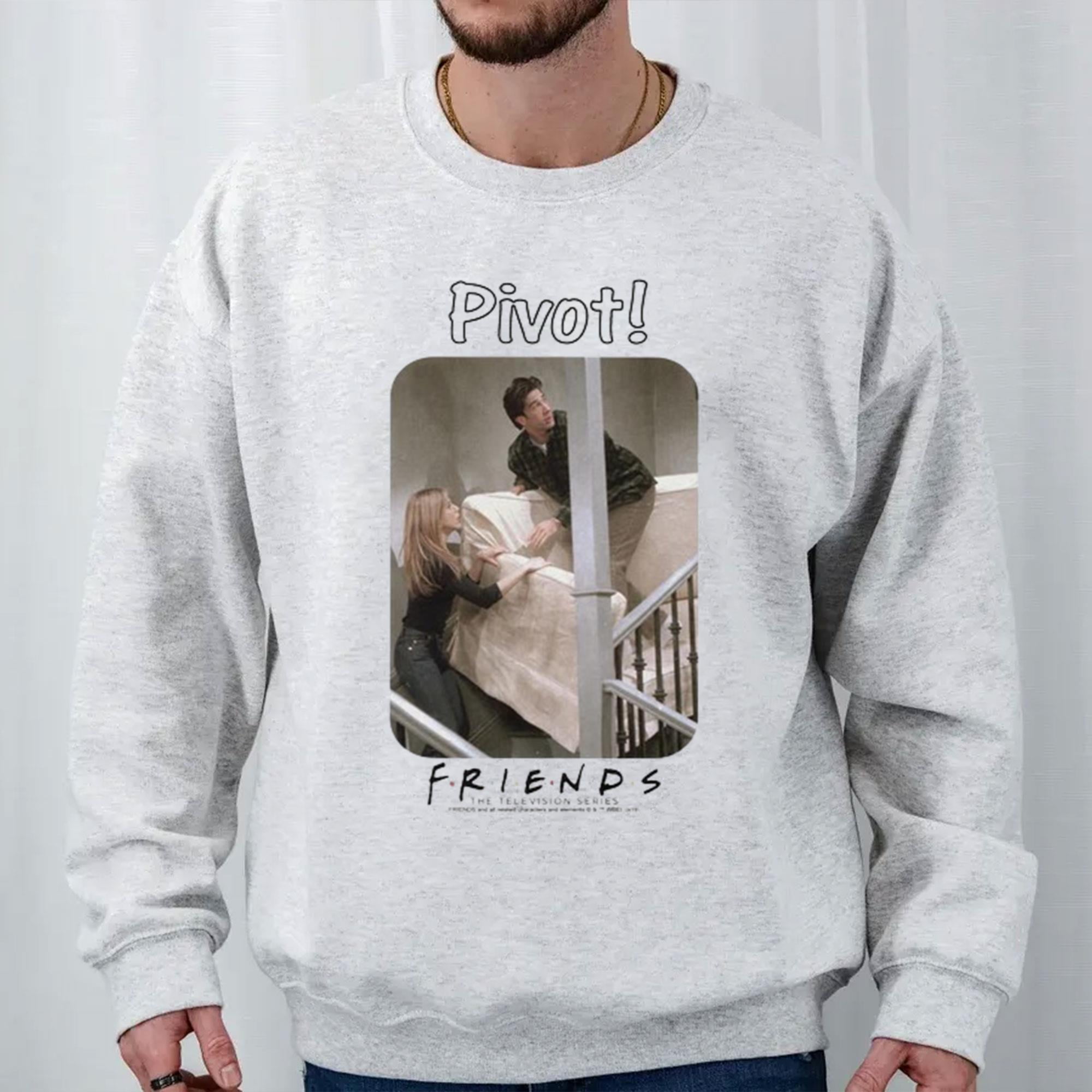 Friends Ross and Rachel Pivot! Sweat Shirt - Walmart.com