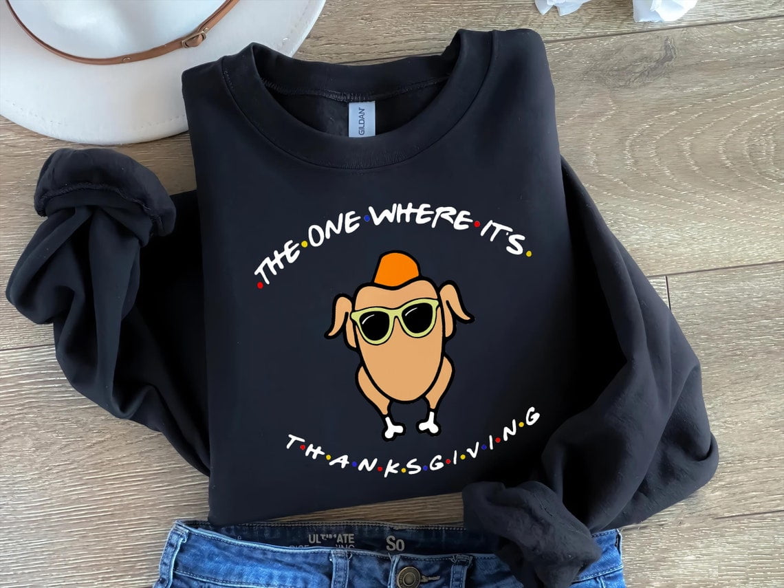 Friends Thanksgiving Sweatshirt: Turkey Hoodie, Show Tshirt All Size S ...