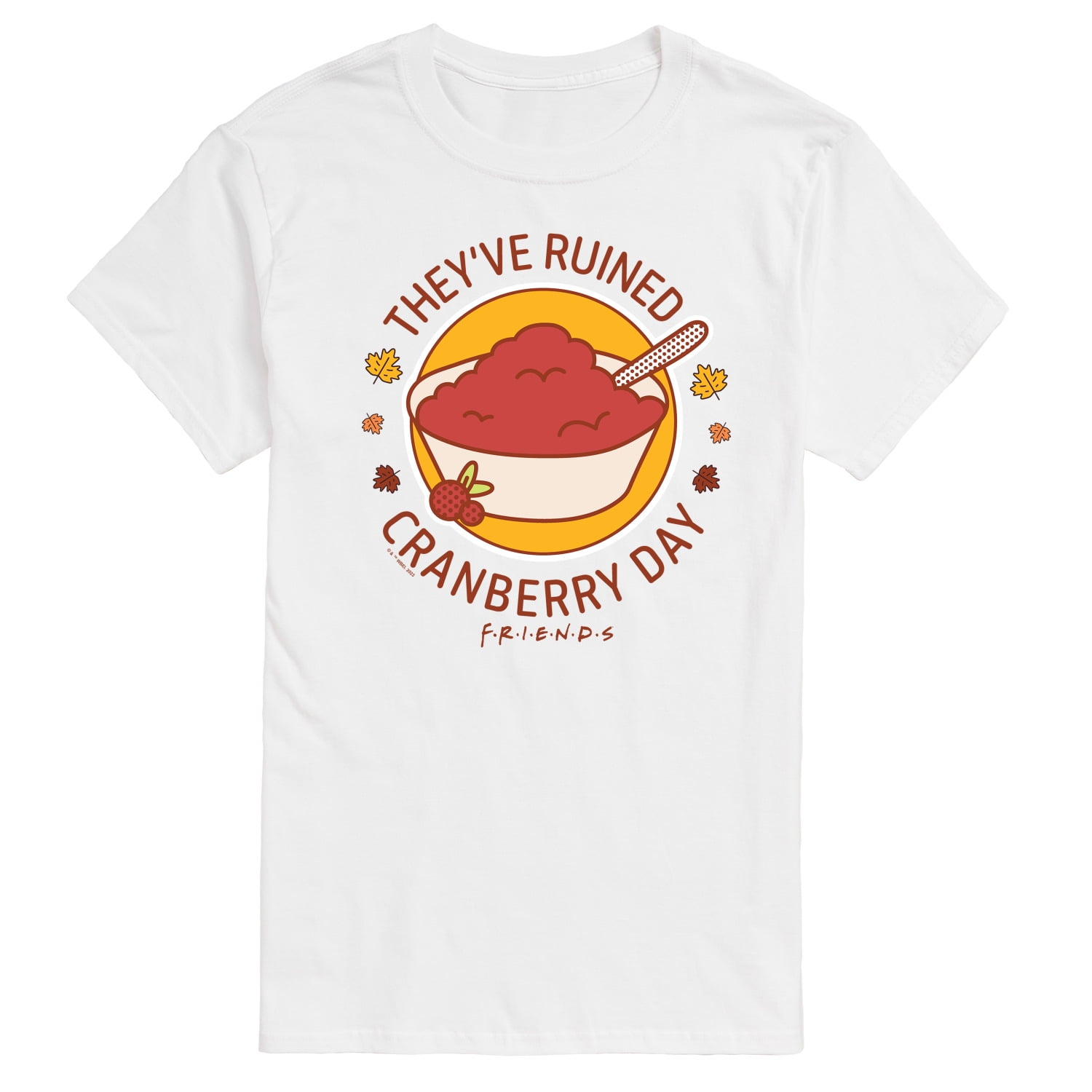 Friends - They've Ruined Cranberry Day - Men's Short Sleeve Graphic T ...