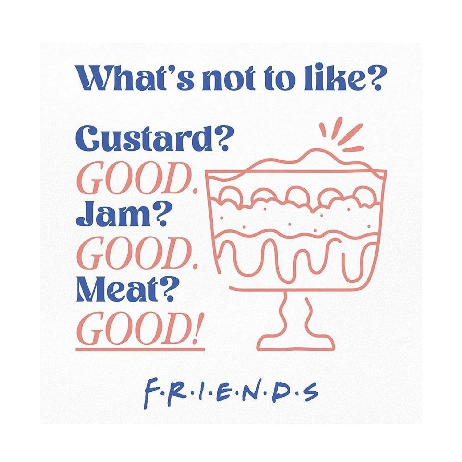 Friends What 's Not To Like? Print - Walmart.com