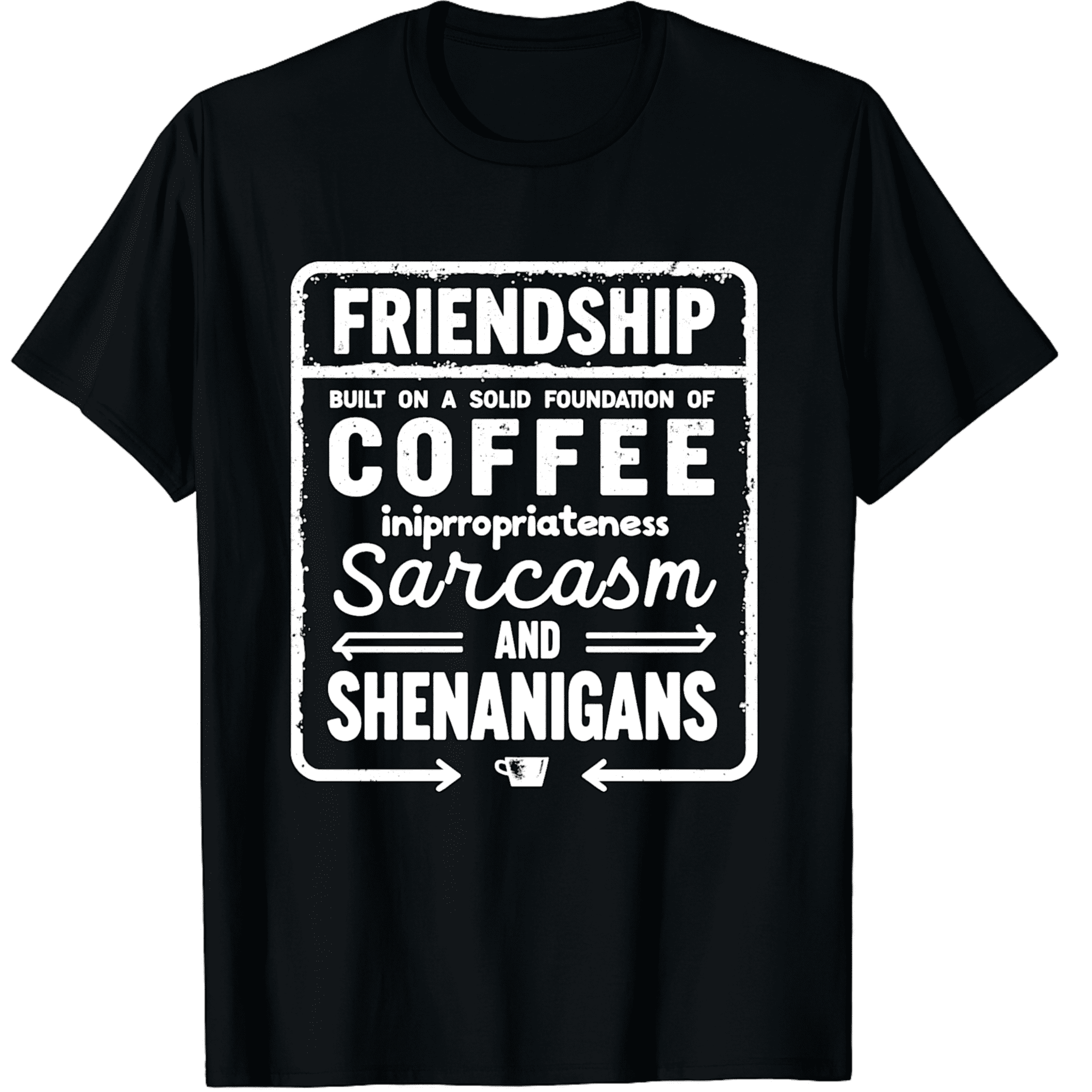 Friendship Foundation Sarcasm Shenanigans Men Women Short Sleeve ...