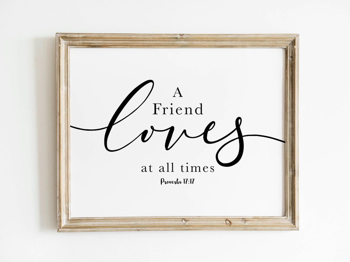 Friendship Gift Proverbs 17 Bible Verse Wall Art, A Friend Loves At All ...