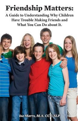 Pre-Owned Friendship Matters: A Guide to Understanding Why Children ...