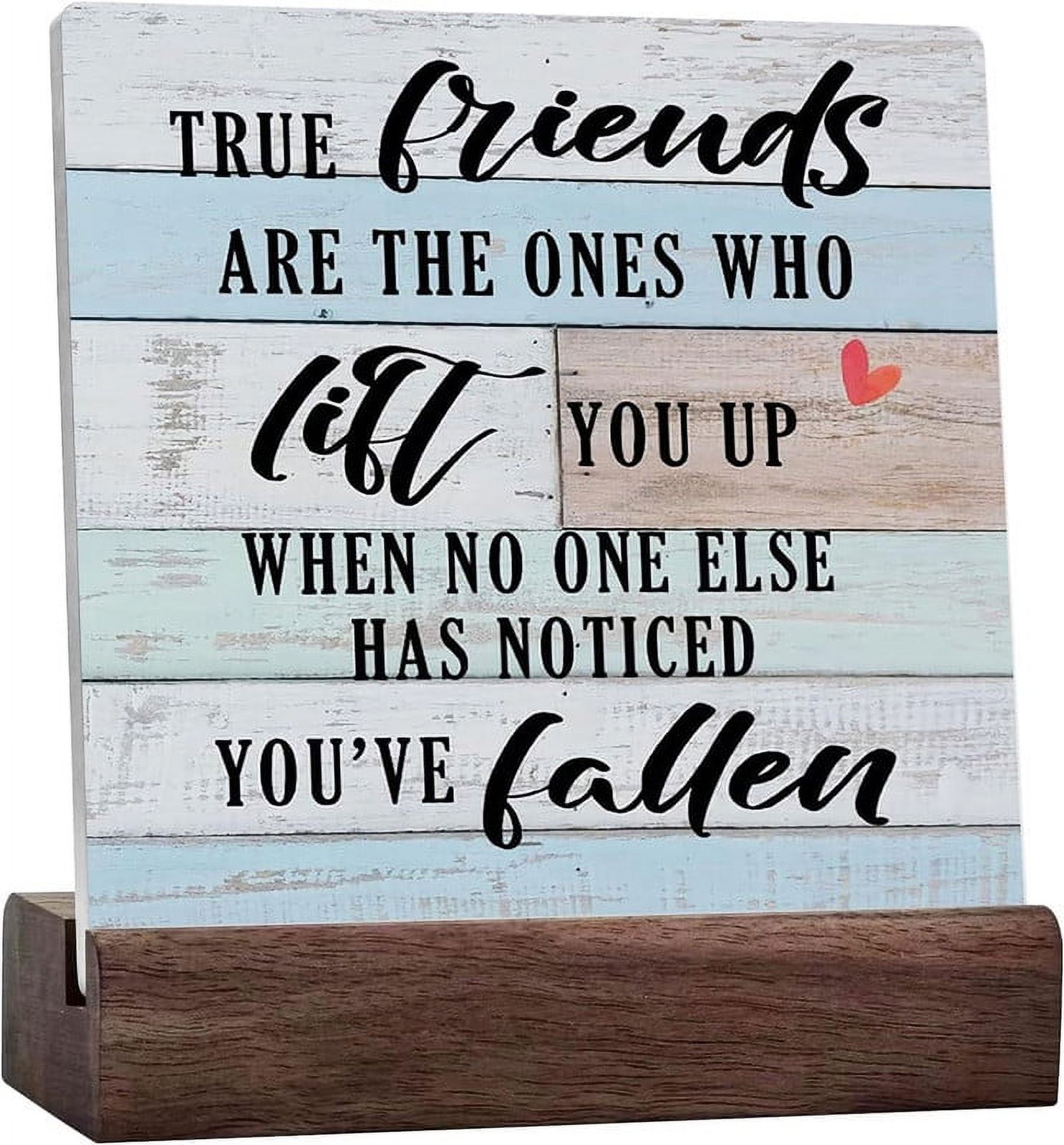 Friendship Quote Ceramic Desk Sign, True Friends Are The Ones Ceramic ...