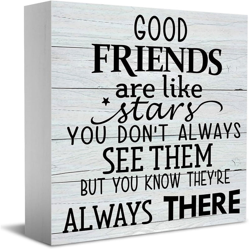 Friendship Wood Box Sign, Good Friends Are Like Stars You Don'T Always ...
