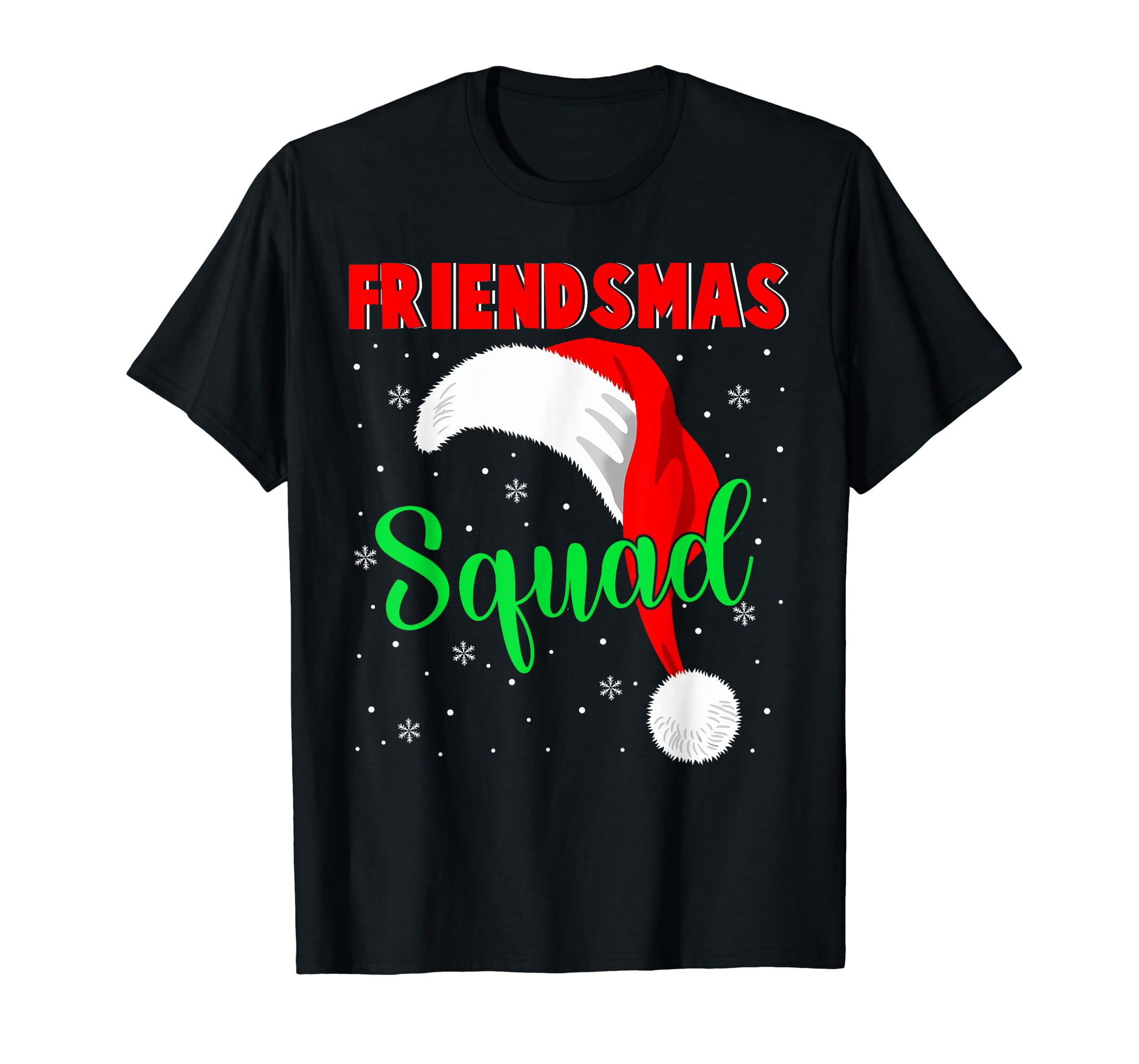 Friendsmas Squad Cool Santa Hat Matching Friends Family Xmas T-Shirt ...
