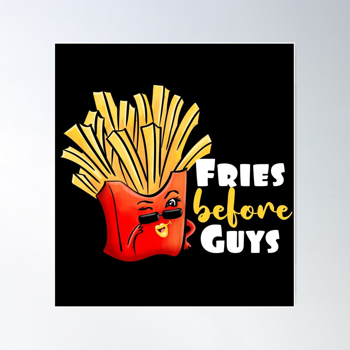 Fries Before Guys! Funny And Adorable French Fry Puns - Potato Fries ...