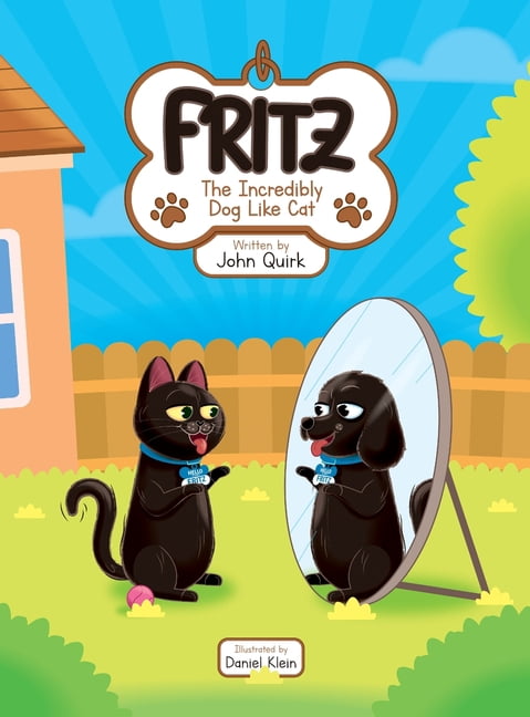 Fritz, The Incredibly Dog Like Cat, (Hardcover) - Walmart.com