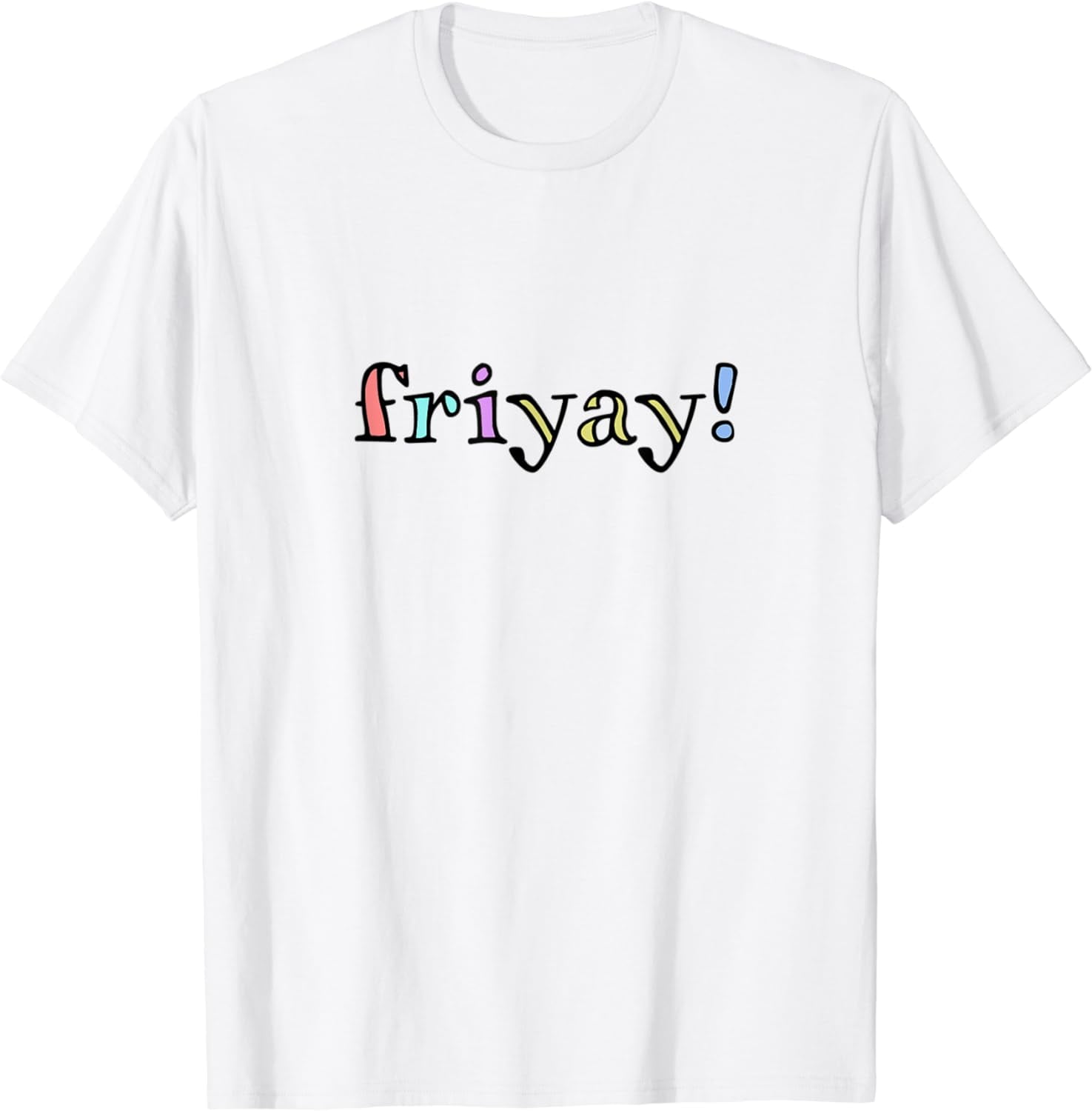 Friyay Funny Friday Weekend T-Shirt - Walmart.com