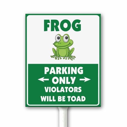 Frog Parking Only All Other Will be Toad Sign, Frog Lover Garden Decor ...
