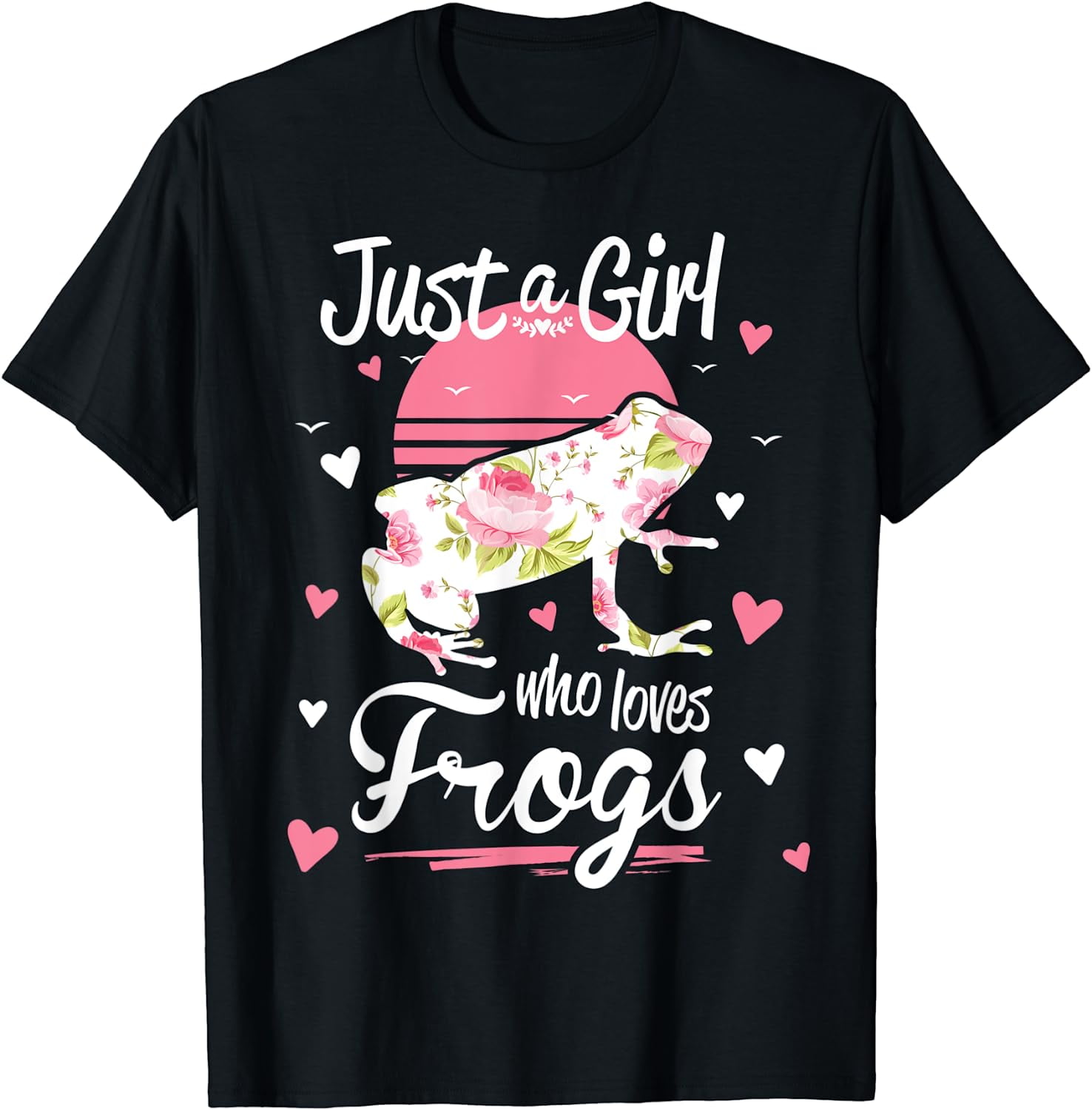 Frog Shirt. Just A Girl Who Loves Frogs T-Shirt - Walmart.com