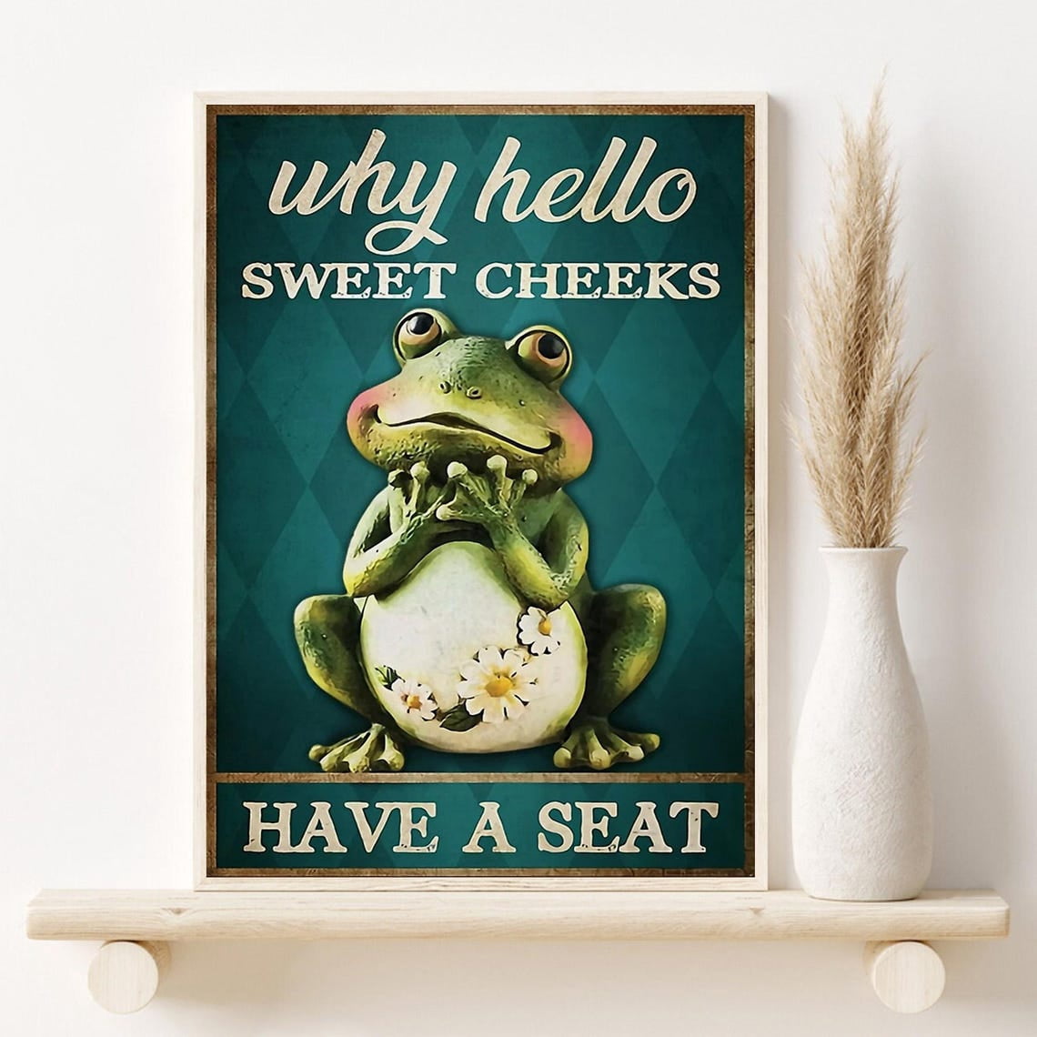 Frog Toilet Print, Why Hello Sweet Cheeks Have A Seat Print, Frog In ...