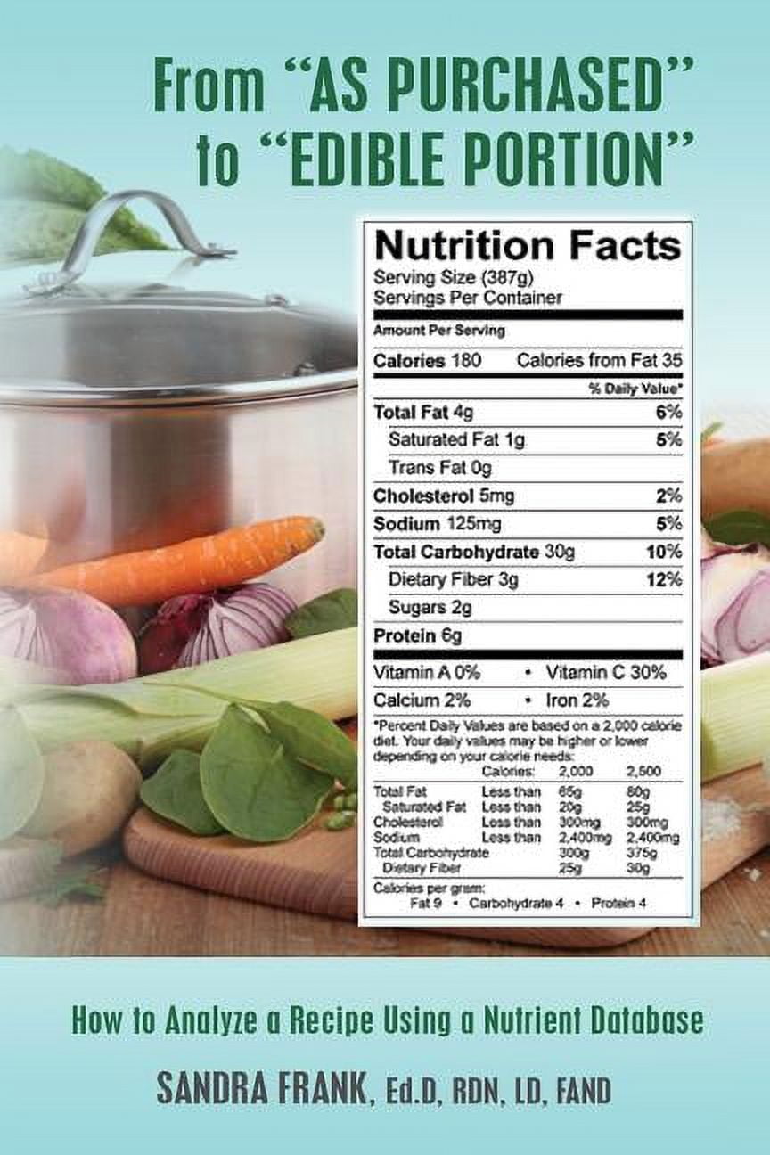 From "As Purchased" to "Edible Portion": How to Analyze a Recipe Using ...