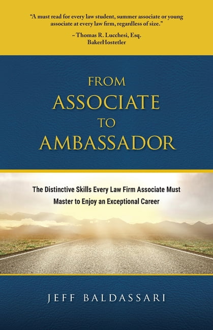 From Associate to Ambassador: The Distinctive Skills Every Law Firm ...