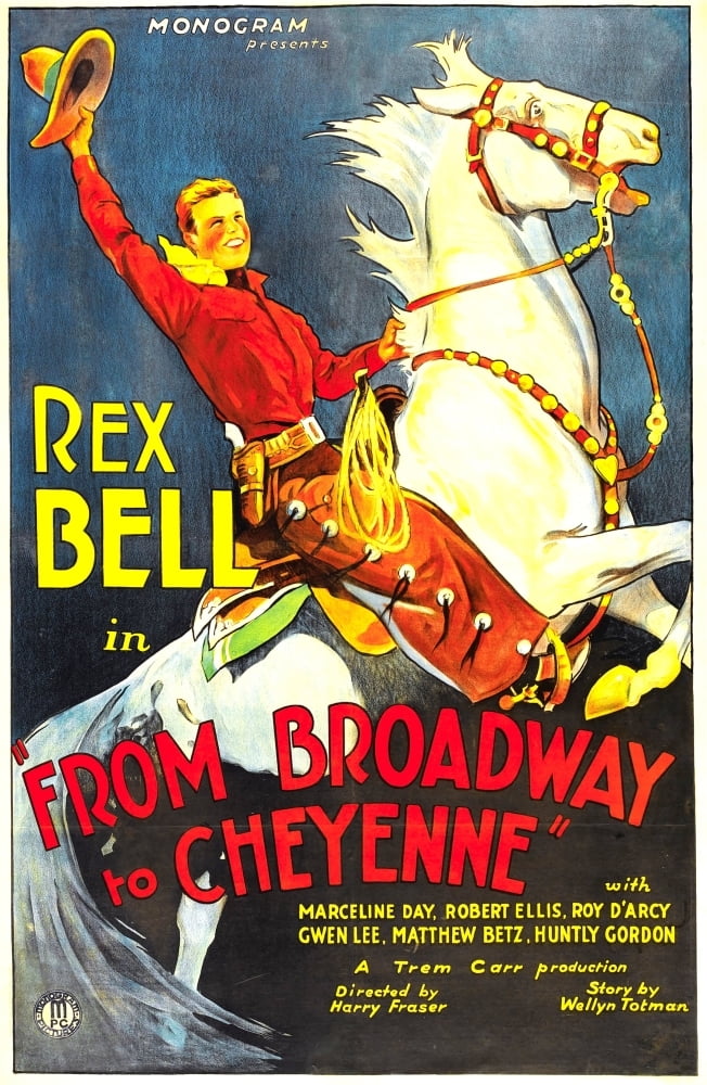 From Broadway To Cheyenne Rex Bell 1932. Movie Poster Masterprint (11 x ...