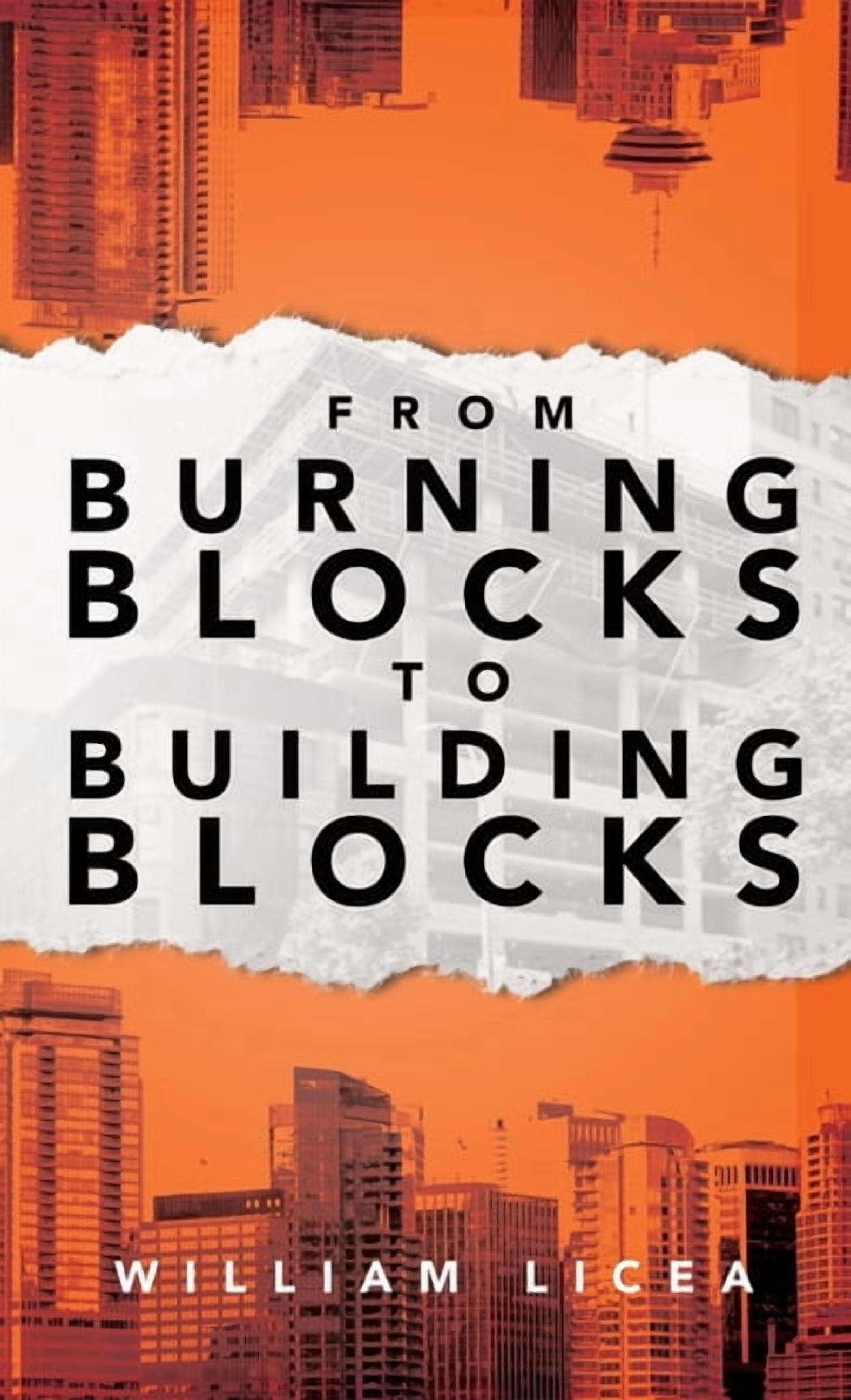 From Burning Blocks to Building Blocks, (Hardcover) - Walmart.com