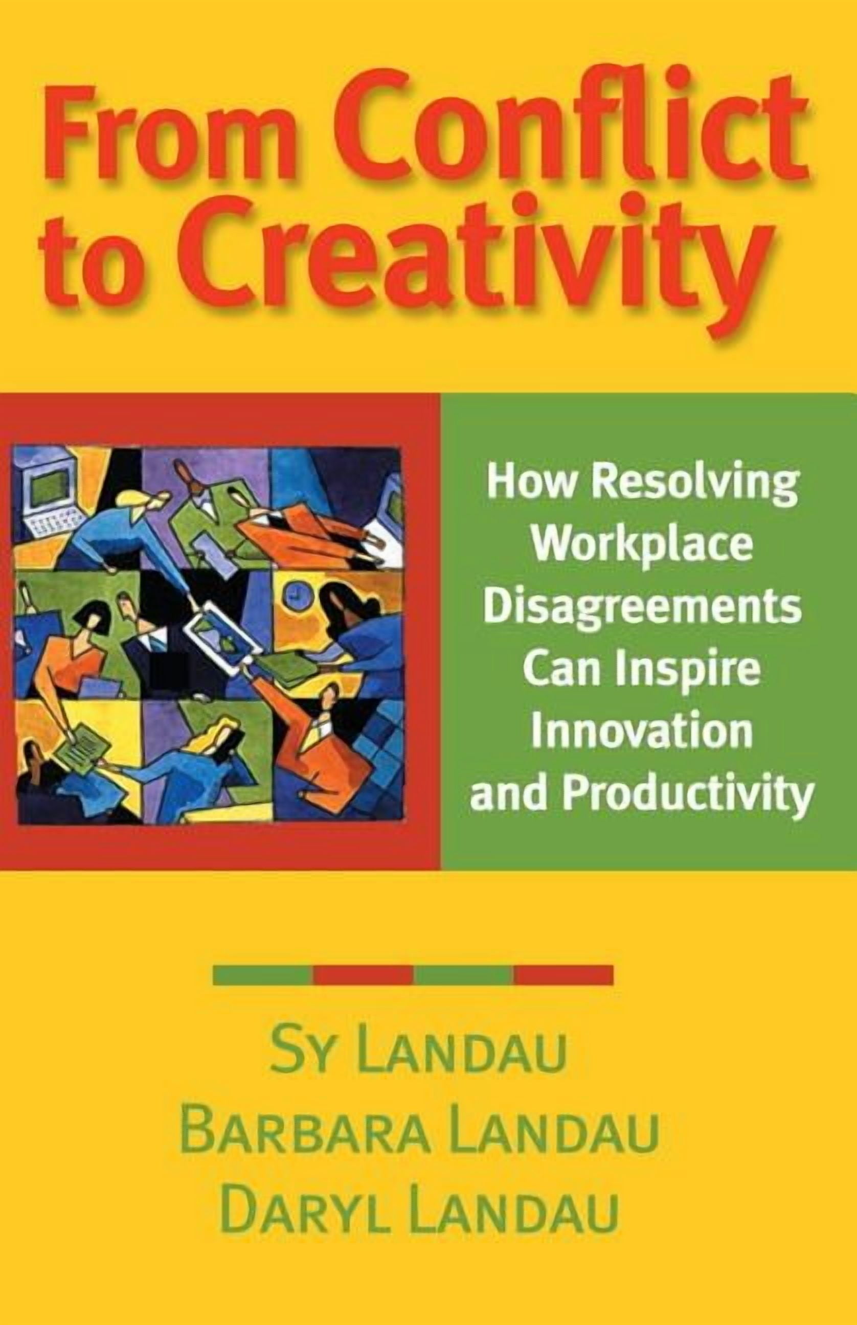 From Conflict to Creativity: How Resolving Workplace Disagreements Can ...