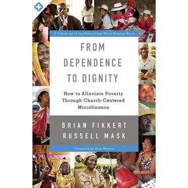 When Helping Hurts: How to Alleviate Poverty Without Hurting the Poor ...