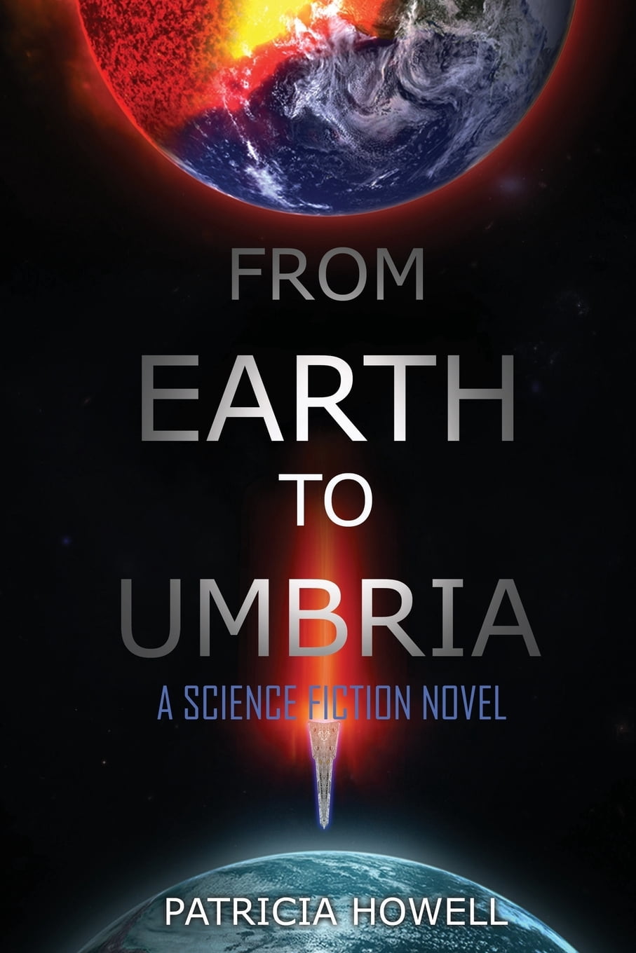 From Earth to Umbria: A Science Fiction Novel (Paperback) - Walmart.com